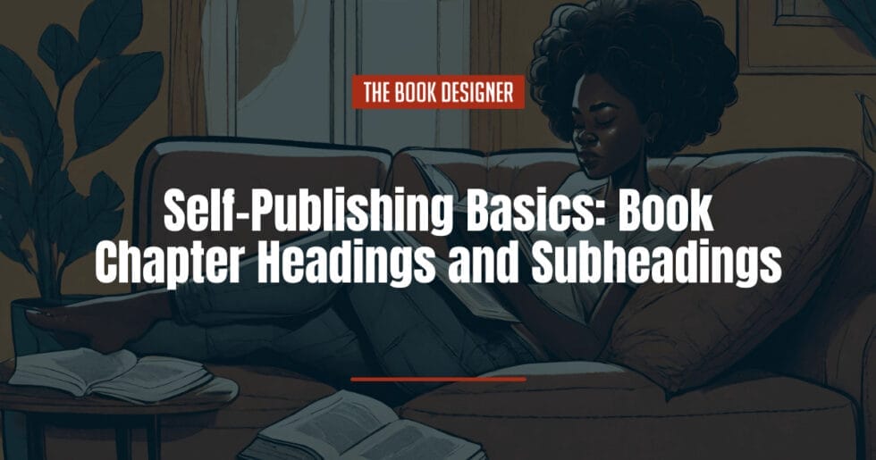 Self-Publishing Basics: Book Chapter Headings and Subheadings - The ...