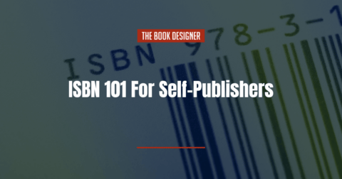 ISBN 101 For Self-Publishers: Essential Details Every Publisher Should Know