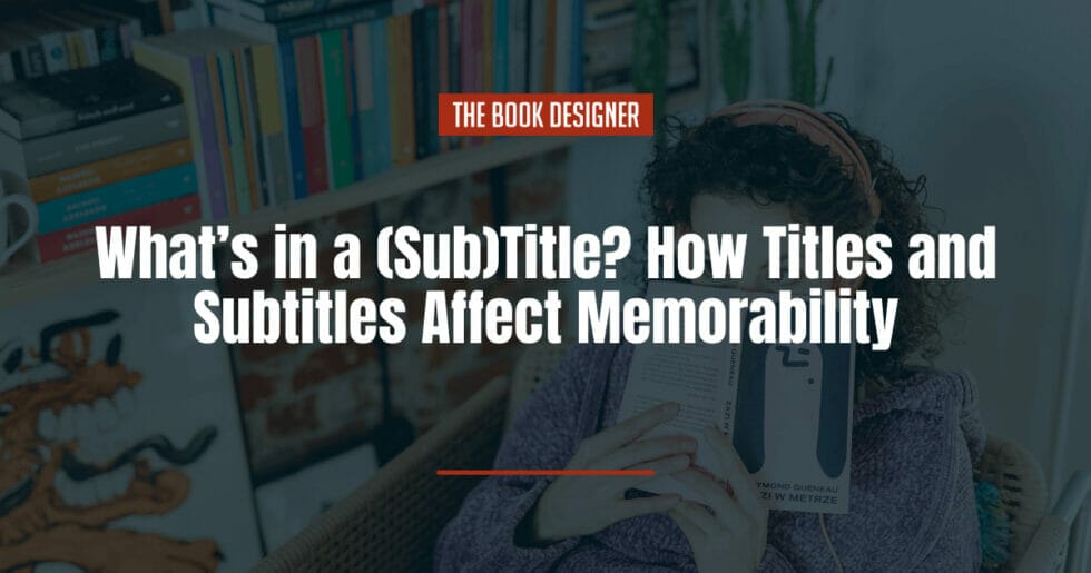 What’s in a Book Subtitle? How Titles and Subtitles Affect Memorability