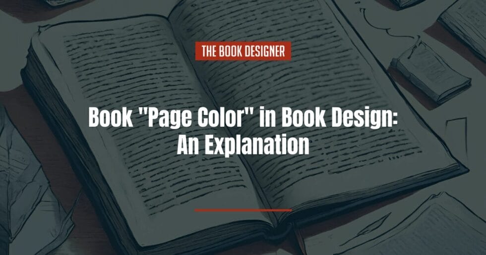 Book Page Color in Book Design: An Explanation & Examples