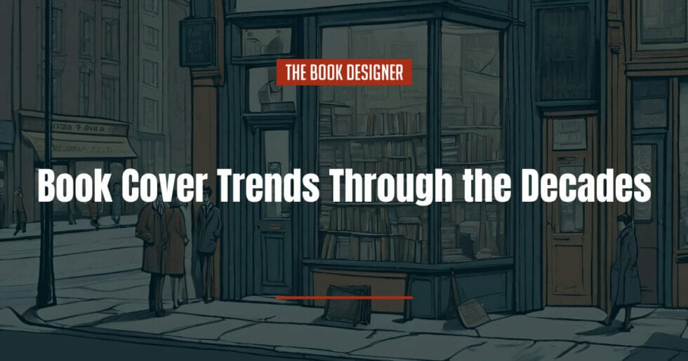 Book Cover Trends Through the Decades to Inspire and Delight You - The ...