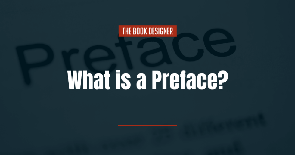 What is a Preface? (Answers to Your 6 Most Common Questions)