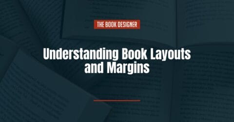 Book Layouts and Page Margins: Everything You Need to Know