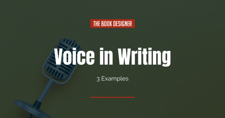 What Is Voice in Writing? [Examples Included] - The Book Designer