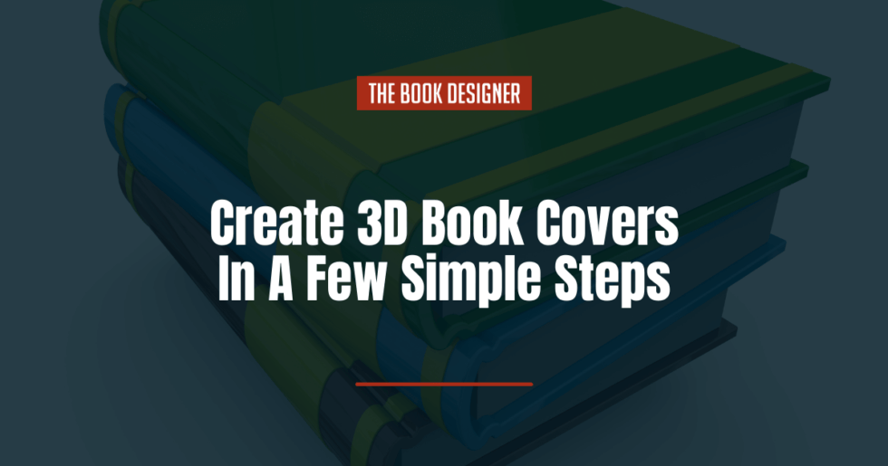 Create 3D Book Covers in a Few Simple Steps