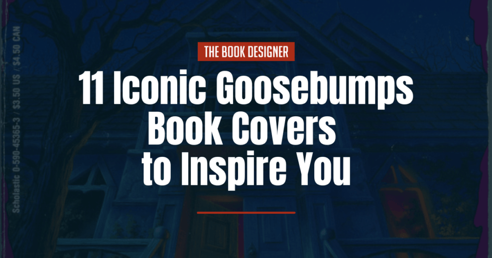 11 Iconic Goosebumps Book Covers to Inspire You