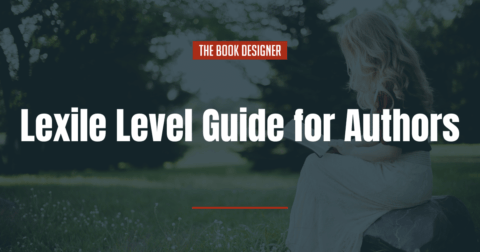 Lexile Level Guide for Authors to Help Your Children's Book Succeed