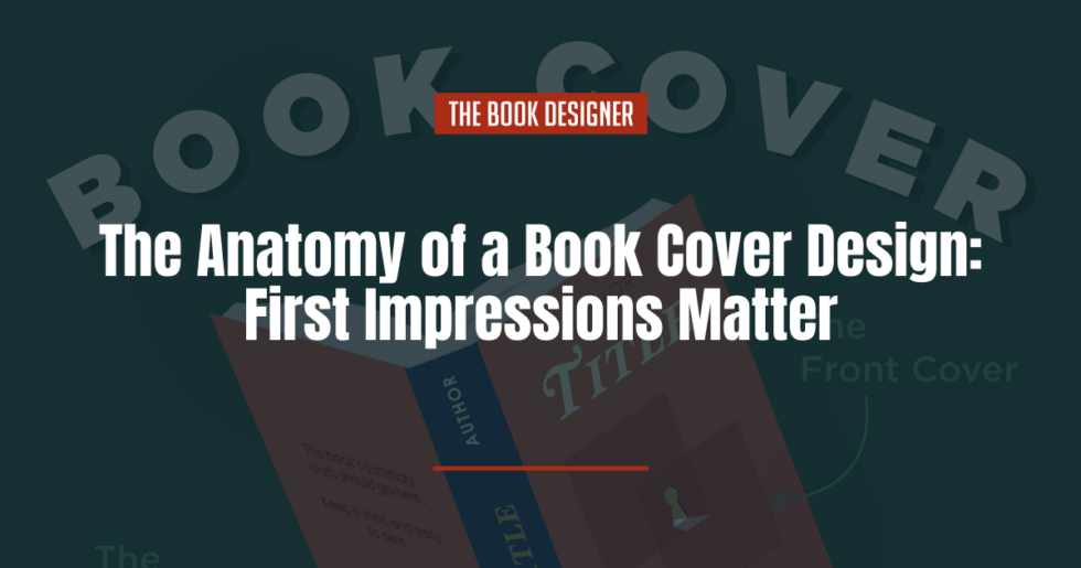 The Anatomy of a Book Cover Design: First Impressions Matter - The Book ...