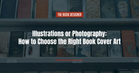 Illustrations or Photography: How to Choose the Right Book Cover Art ...