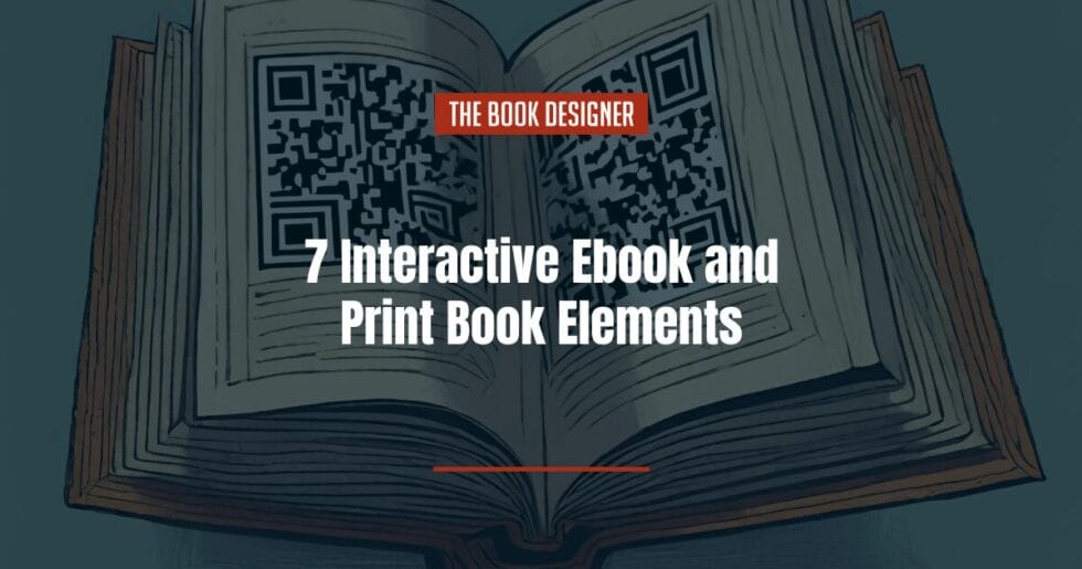 7 Interactive Ebook and Print Book Elements: Innovative Features to ...
