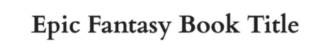 The Top Fantasy Fonts for Book Covers: Free and Paid - The Book Designer