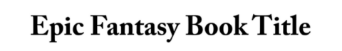 The Top Fantasy Fonts for Book Covers: Free and Paid - The Book Designer