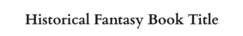 The Top Fantasy Fonts for Book Covers: Free and Paid - The Book Designer