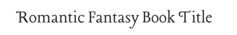 The Top Fantasy Fonts for Book Covers: Free and Paid - The Book Designer