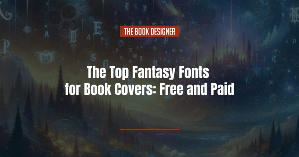 The Top Fantasy Fonts for Book Covers: Free and Paid - The Book Designer